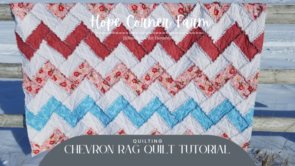 Rag Quilt - Chevron Style - Hope Corner Farm